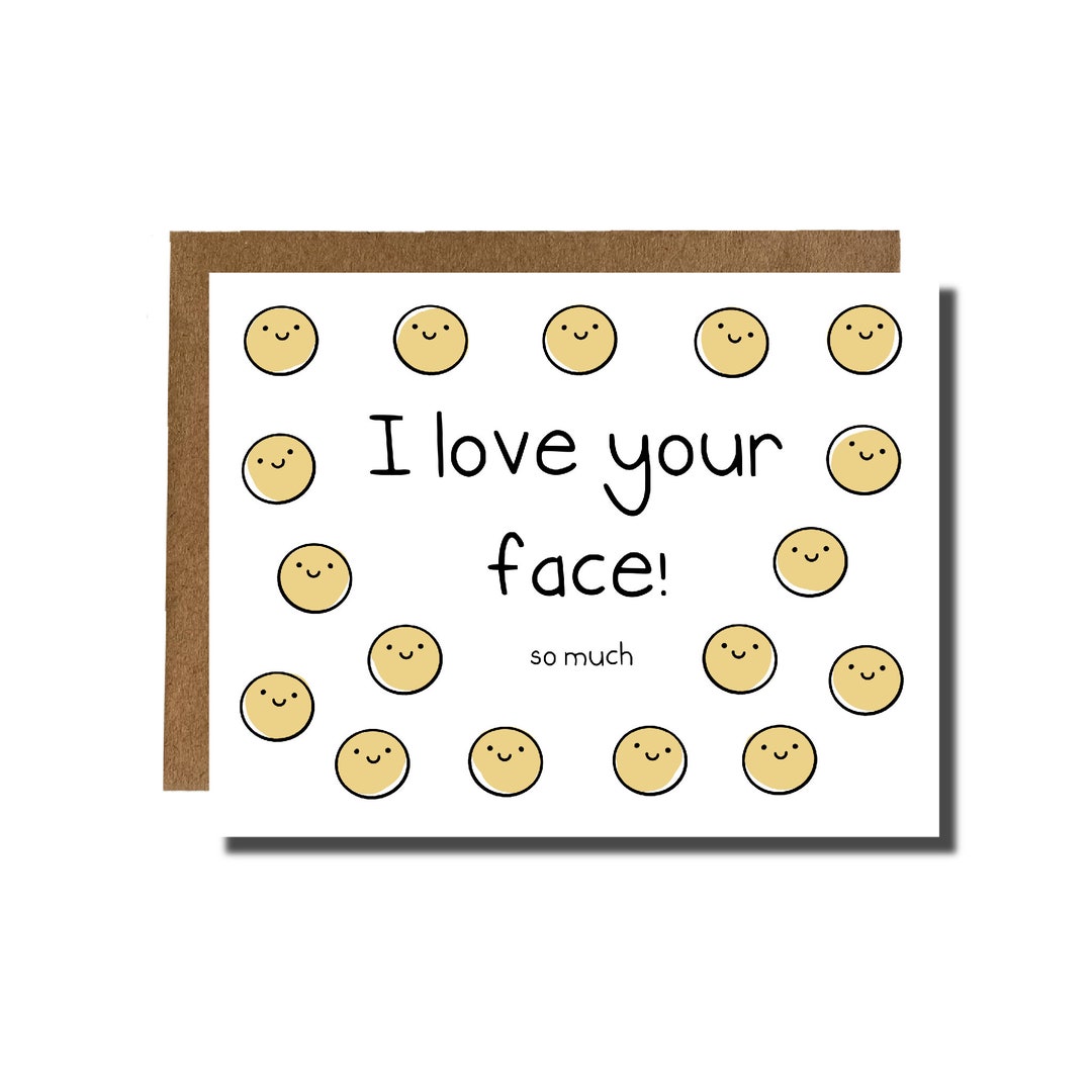 I Love Your Face so Much | Love Card Best Gift for Significant Other ...