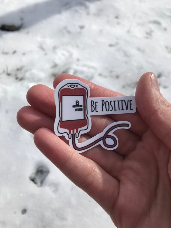 Be Positive Blood Bag Sticker | Etsy
