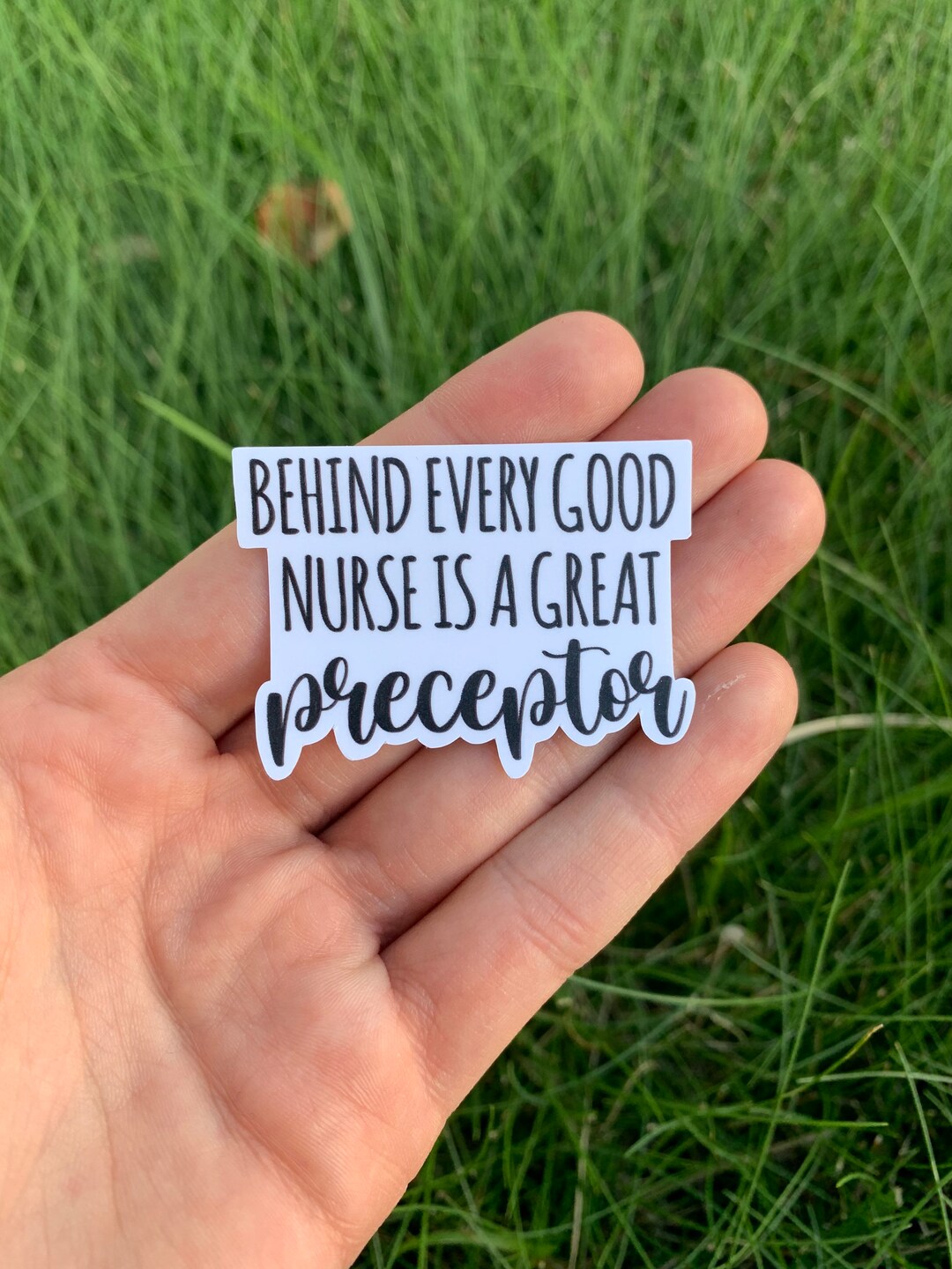 Behind Every Good Nurse is a Great Preceptor Nursing Sticker - Etsy