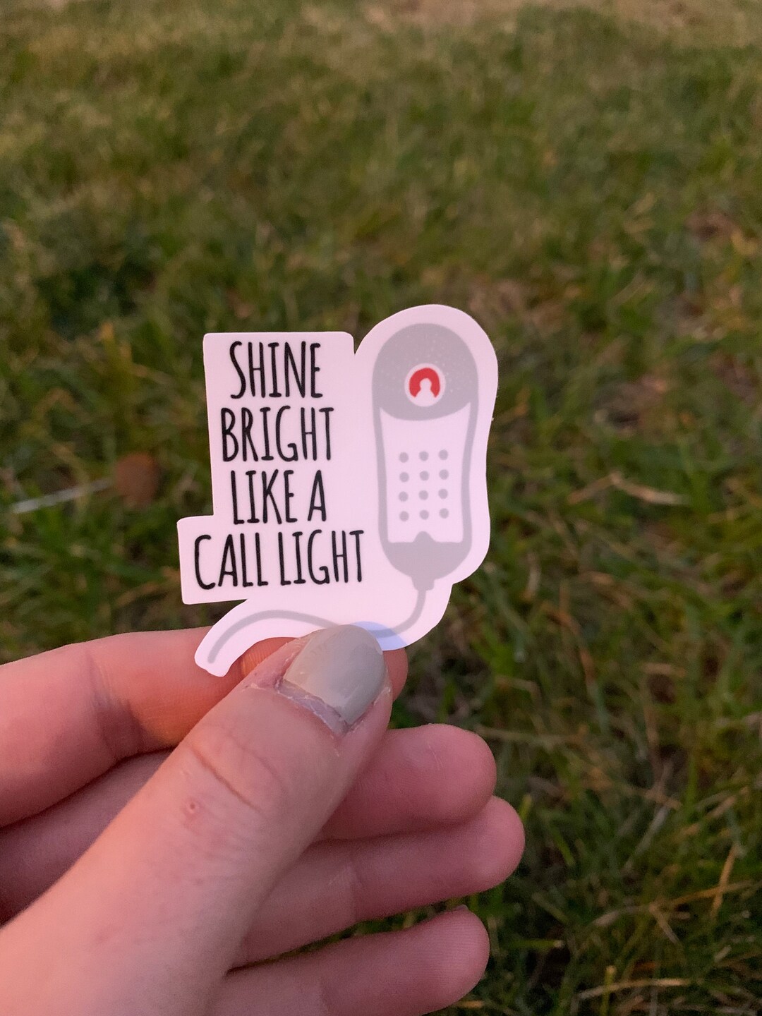 Shine Bright Like A Call Light Healthcare/nursing Sticker - Etsy