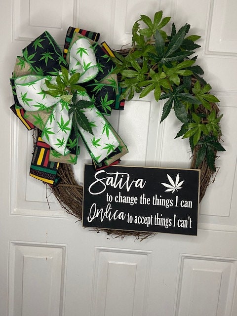 Cannabis Wreath Sativia to Change the Things I Can and Indica for the Things I Can't. - Etsy