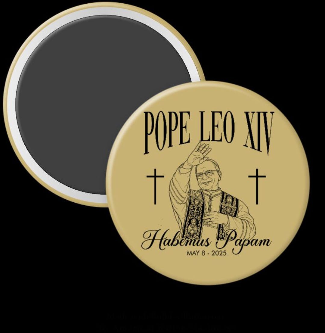 Pope Leo XIV Habemus Papam 3 Inch MAGNET - Etsy