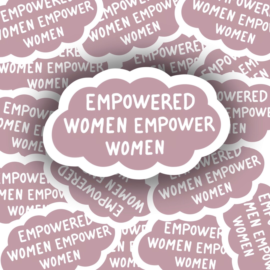 Empowered Women Empower Women Waterproof Sticker Laptop Sticker Etsy