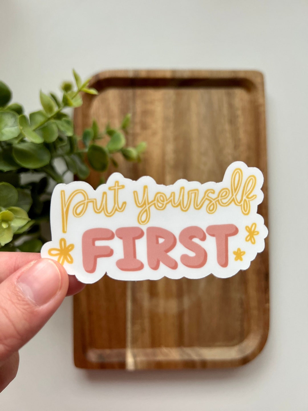 Put Yourself First Vinyl Sticker, Positive Affirmation Sticker ...