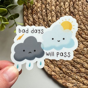 Bad Days Will Pass Sticker, Positive Quote Sticker, Encouraging Sticker ...