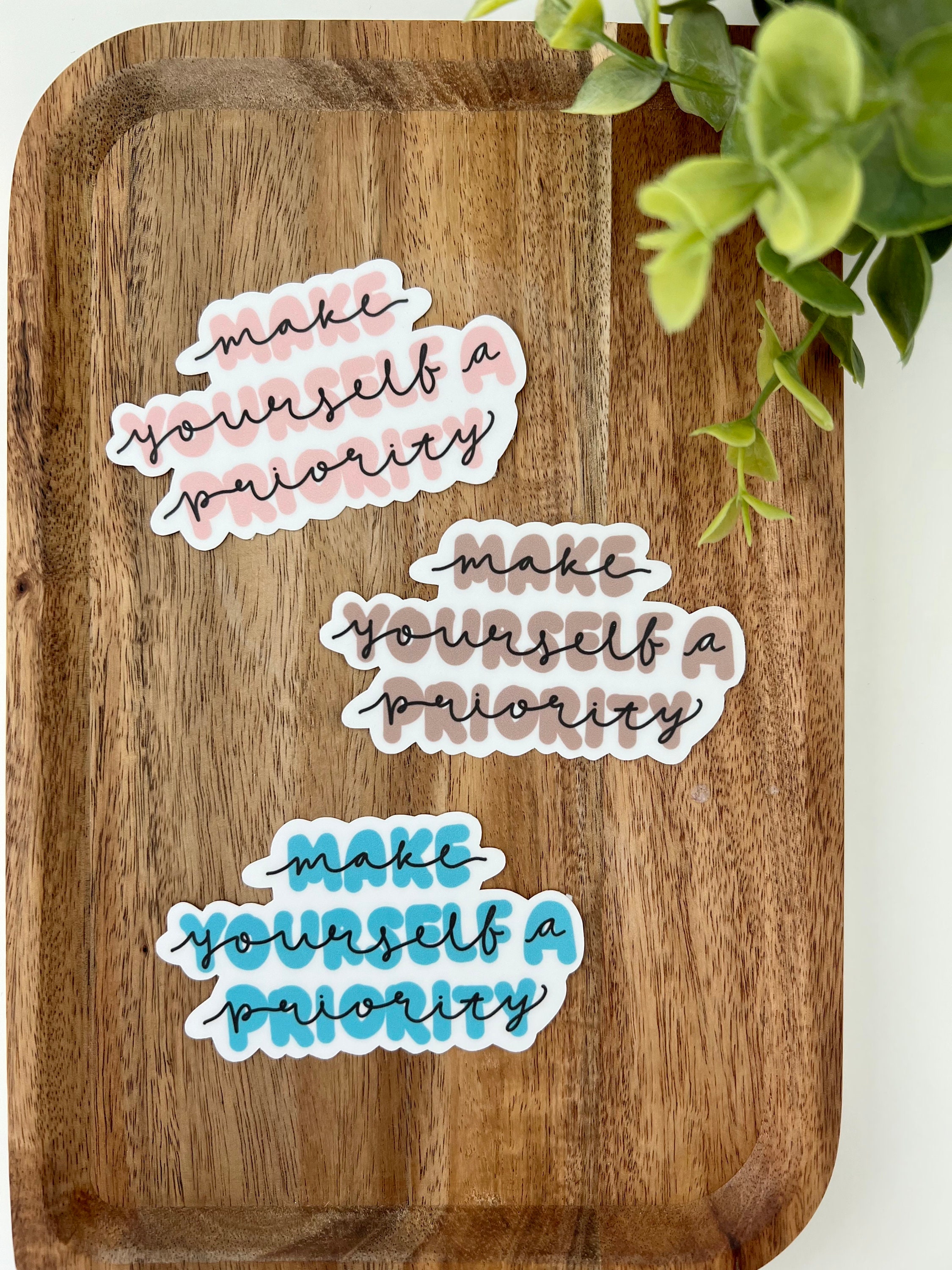 Self Priority Sticker Motivational Sticker Inspirational - Etsy