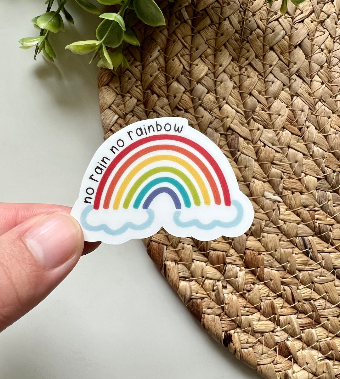 No Rain No Rainbow Sticker, Mini Sticker, Rainbow Sticker, Self Love ...