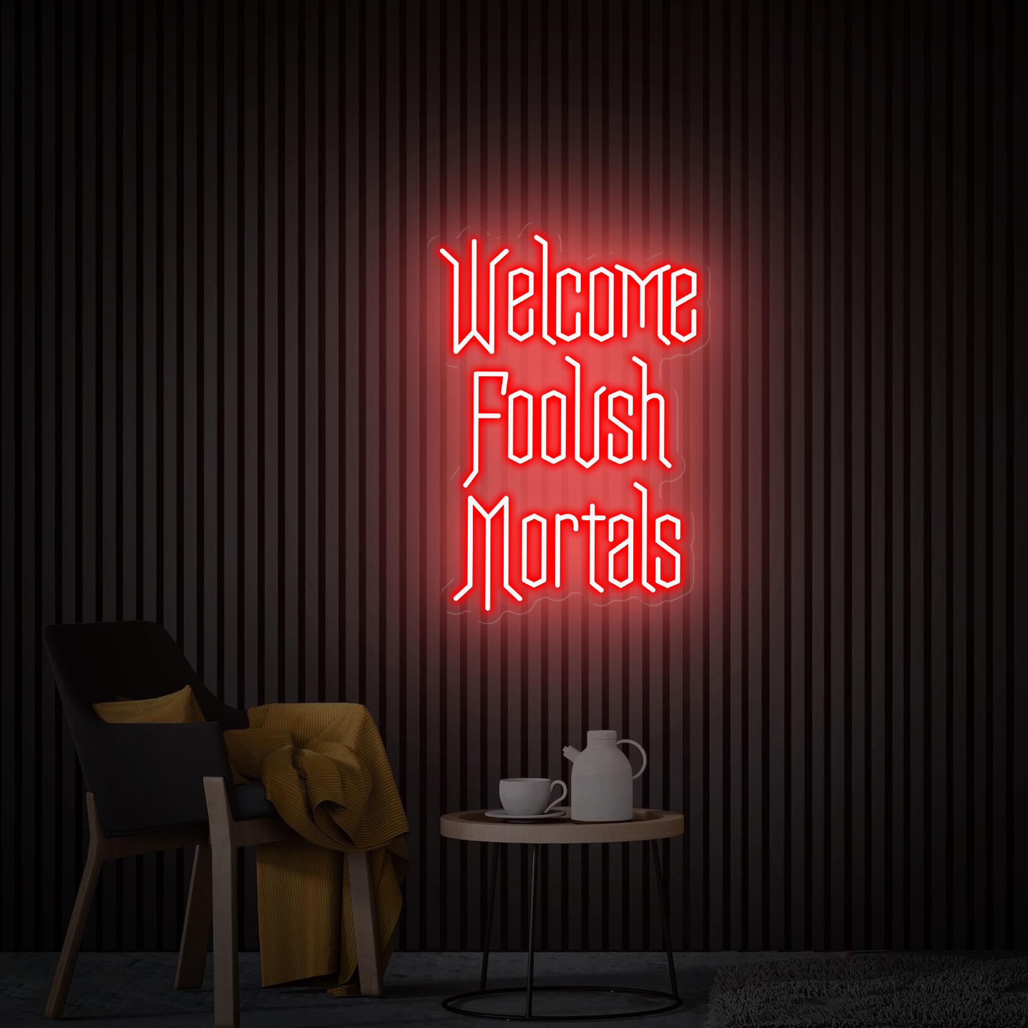 Welcome Foolish Mortals Neon Sign, Goth Wall Art Sign, Custom Neon Sign ...