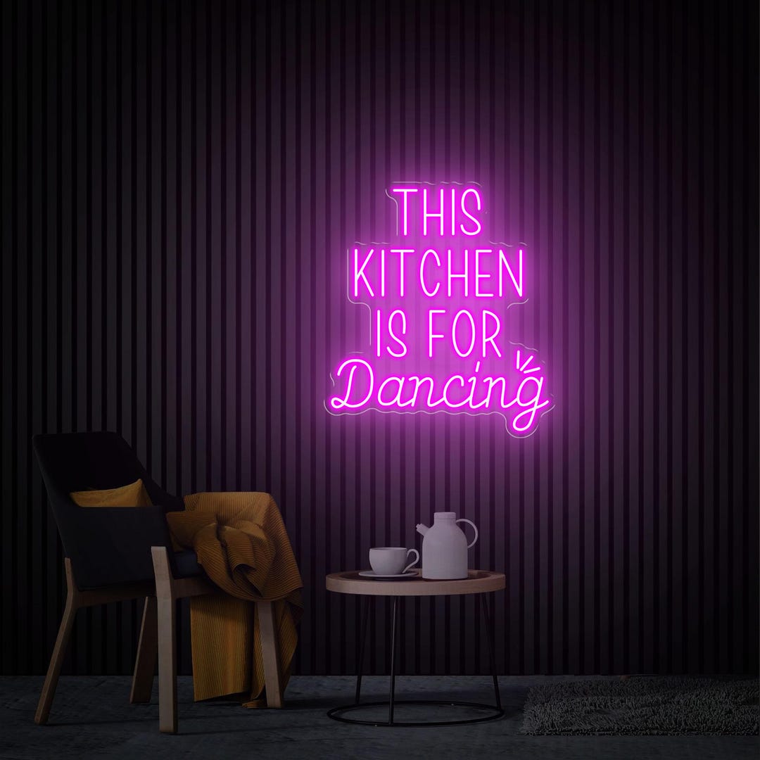 This Kitchen is for Dancing Neon Sign, Kitchen Neon Sign, Kitchen Neon ...