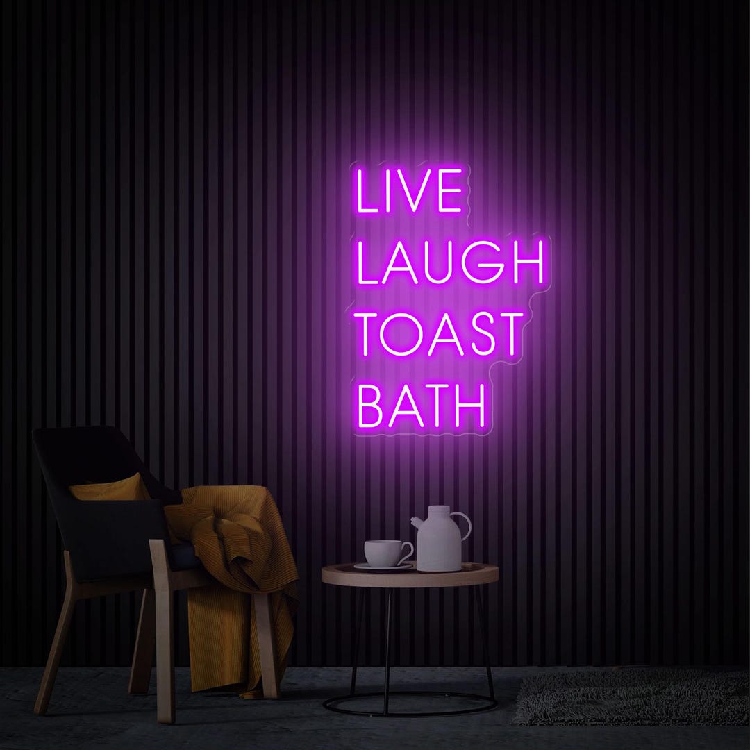 Live Laugh Toast Bath Neon Sign, Tropical Gothic Bathroom Decor, Custom ...