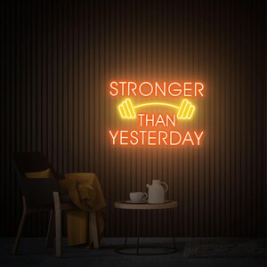 Stronger Than Yesterday Neon Sign, Neon Gym Sign, Home Gym Decor, Gift ...