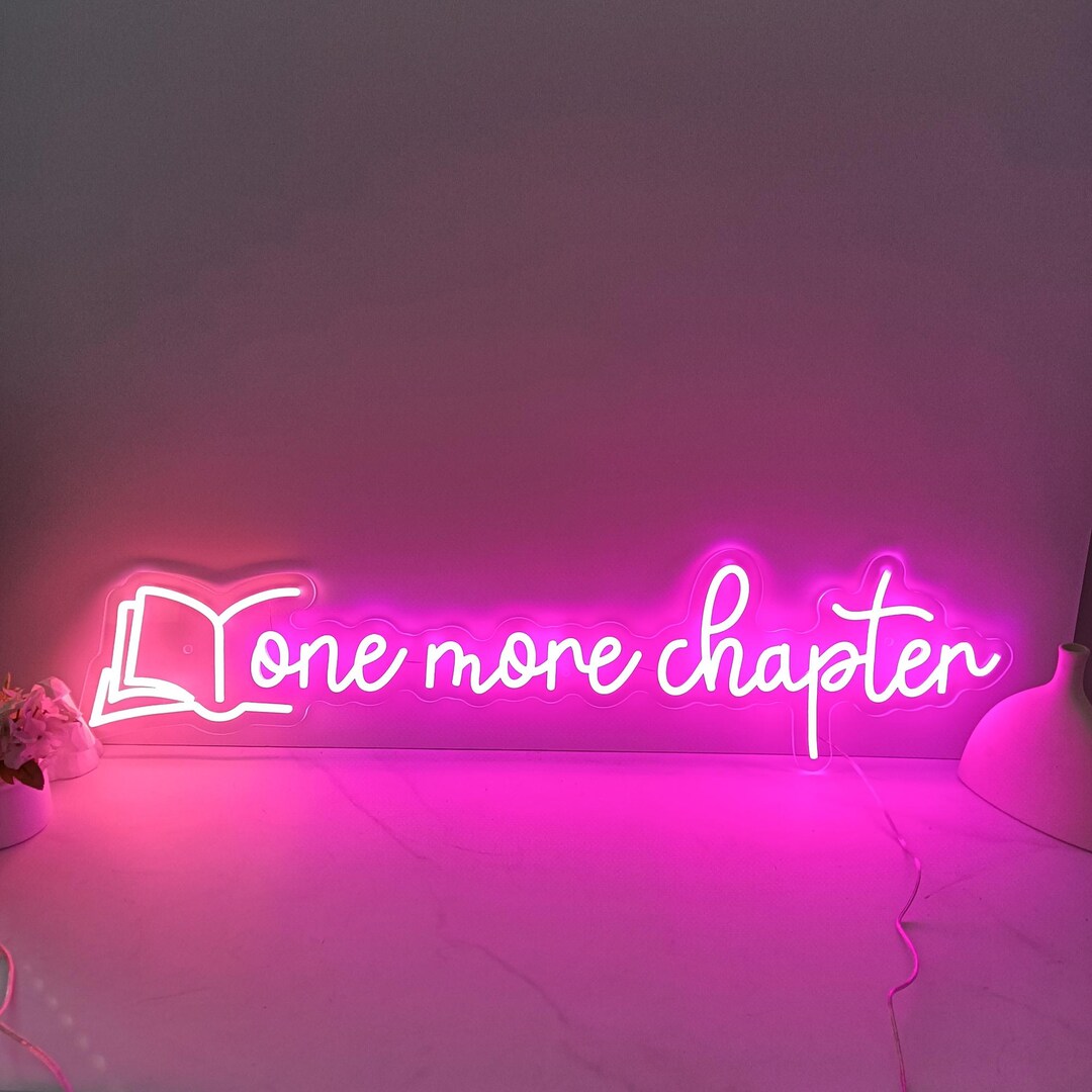 One More Chapter Neon Sign, Book Room Decor, Book Wall Art, Custom Neon ...