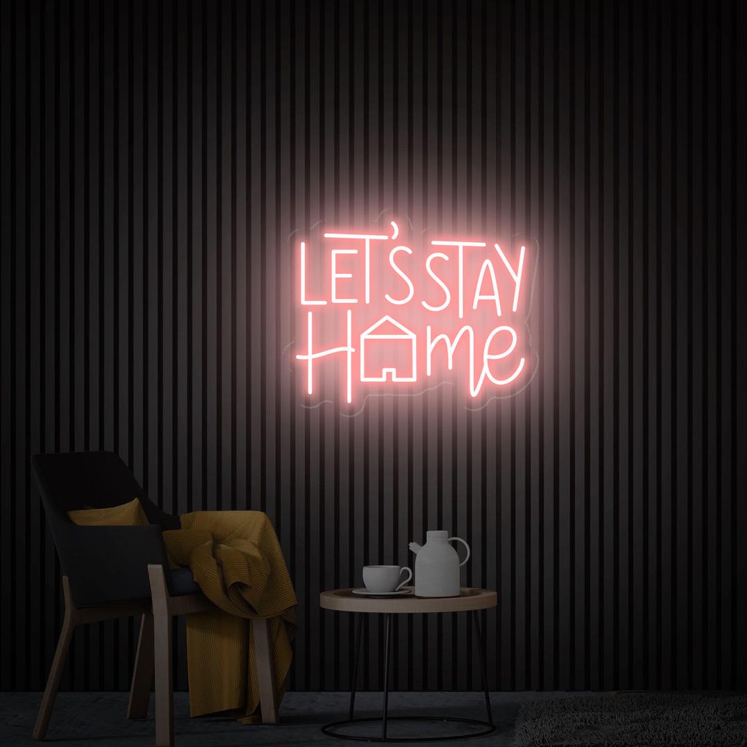 Let's Stay Home Neon Sign, Stay Home Led Neon Sign, Home Decor, Led ...