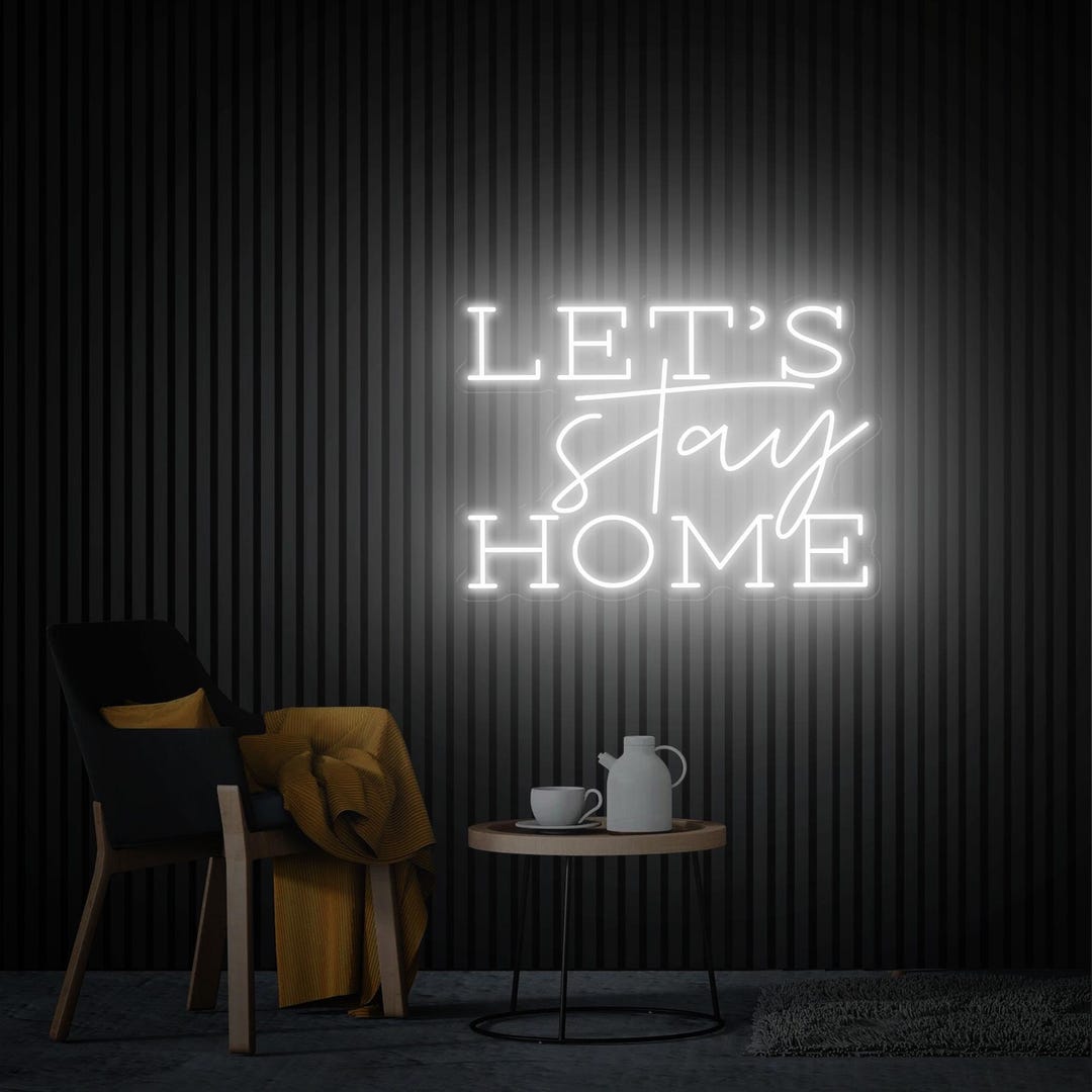Let's Stay Home Neon Sign, Home Wall Decor, Stay Home Led Light Sign ...