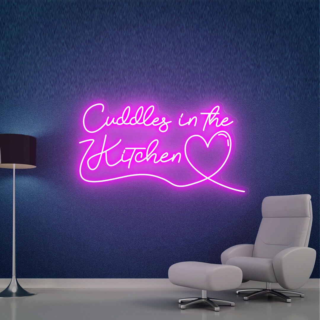 Cuddles in the Kitchen Neon Sign, Kitchen Wall Decoration, House ...