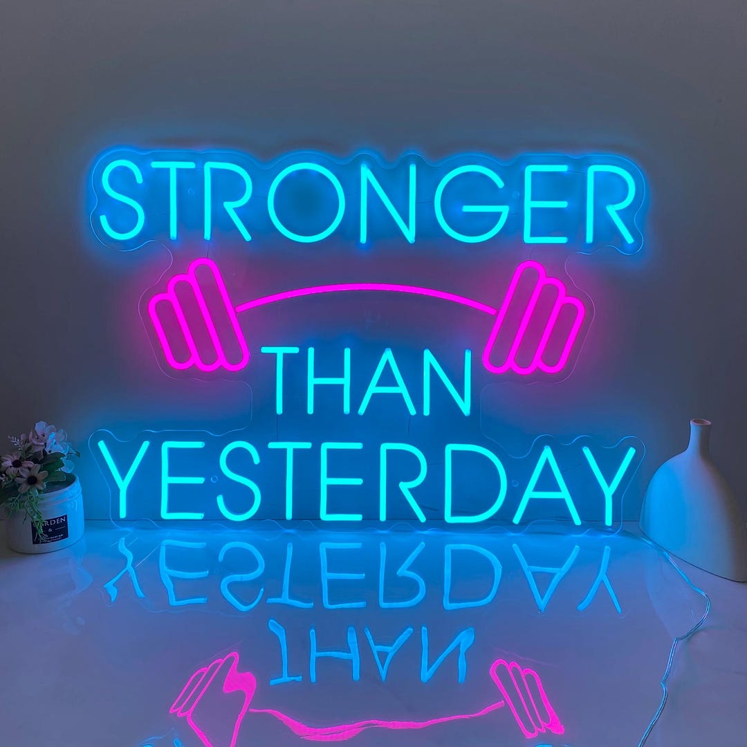 Stronger Than Yesterday Neon Sign, Neon Gym Sign, Home Gym Decor, Gift ...