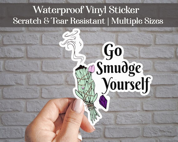 Go Smudge Yourself Vinyl Decal Decals for Car Bumper Sticker - Etsy