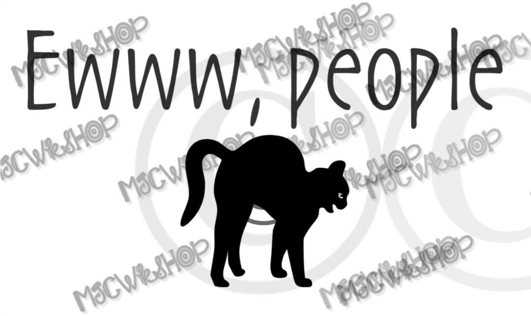 Ewww, People - Svg, Pdf, Png, Jpg Great for T-shirts, Decals, Stickers ...