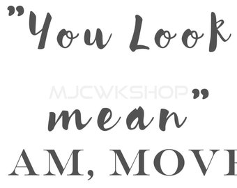 You Look Mean Svg - Etsy