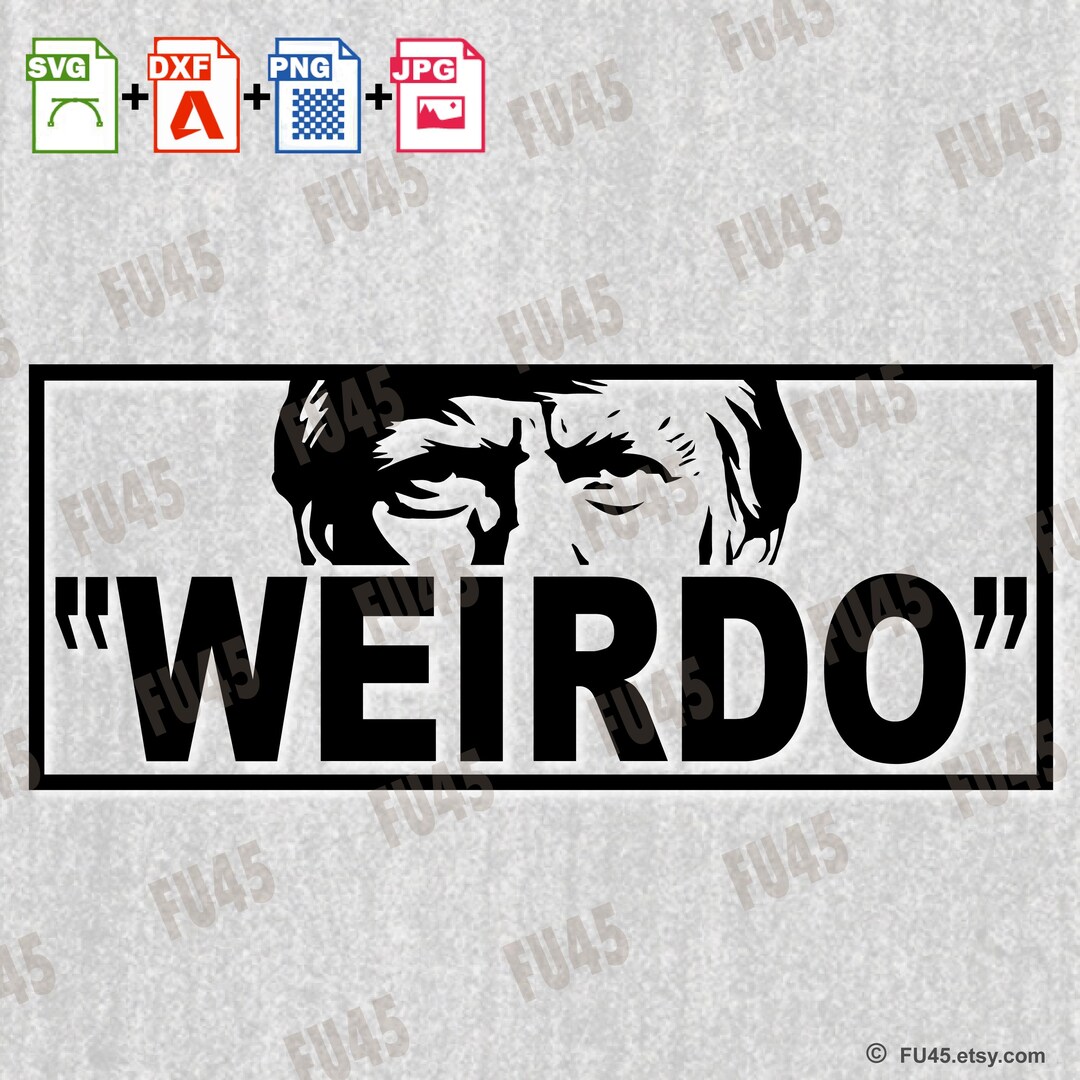 Trump Weirdo - Weird Donald Trump - Layered SVG and Cut File for Cricut ...