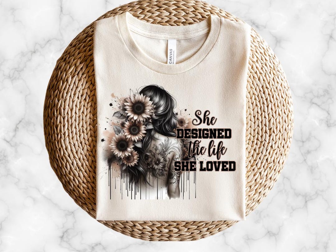 She Designed the Life She Loved PNG, Digital Design, Motivational PNG ...