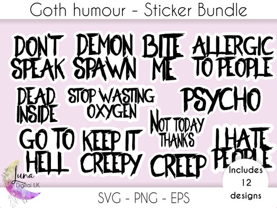 Dark Humor Sticker Svg Png Pack Goth Sticker Png Bundle 12 - Etsy