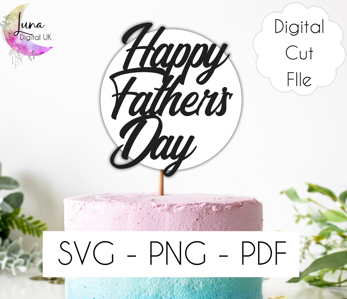 Fathers Day Cake Topper Svg Cut Files for Cricut, Happy Fathers Day ...