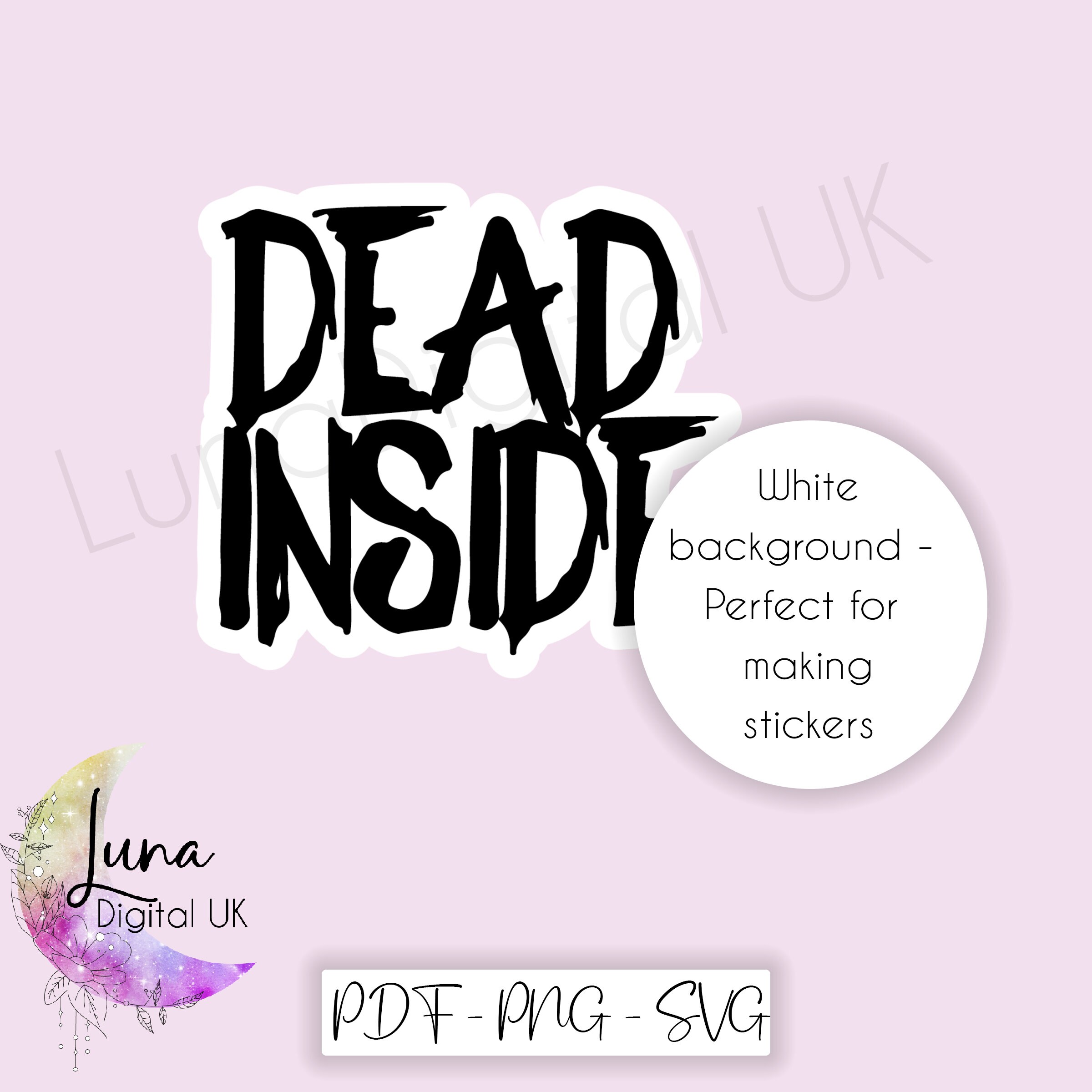 Goth SVG, Dead Inside Svg Png Pdf, Sarcastic Word Svg Cut Files, Goth ...