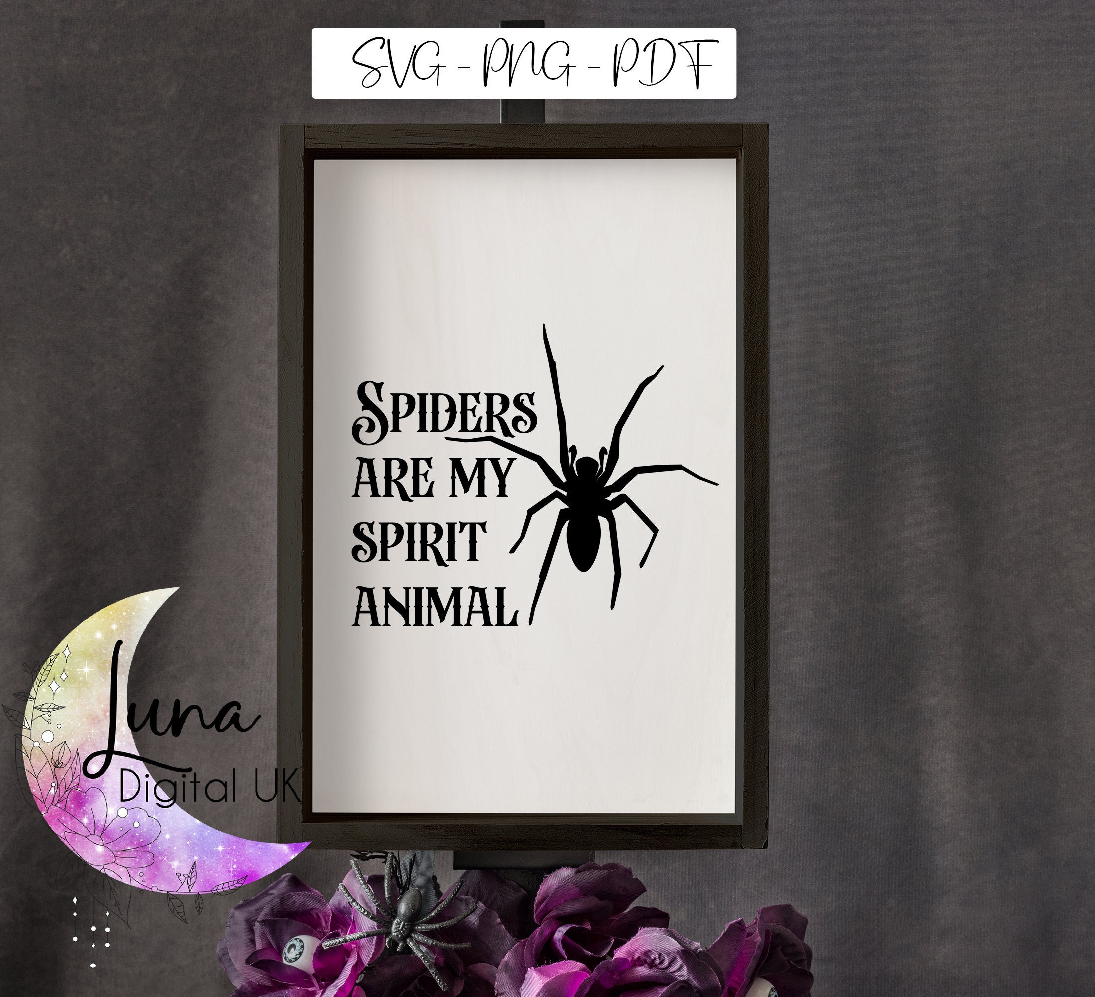 Goth SVG, Spider SVG PNG Pdf, Spiders Are My Spirit Animal, Sarcastic ...