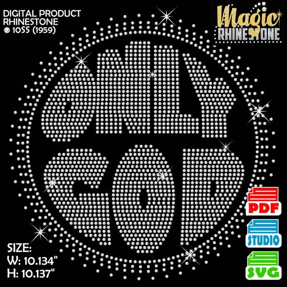 Only God Rhinestone Svg Biblie Svg Christian Rhinestone Svg | Etsy