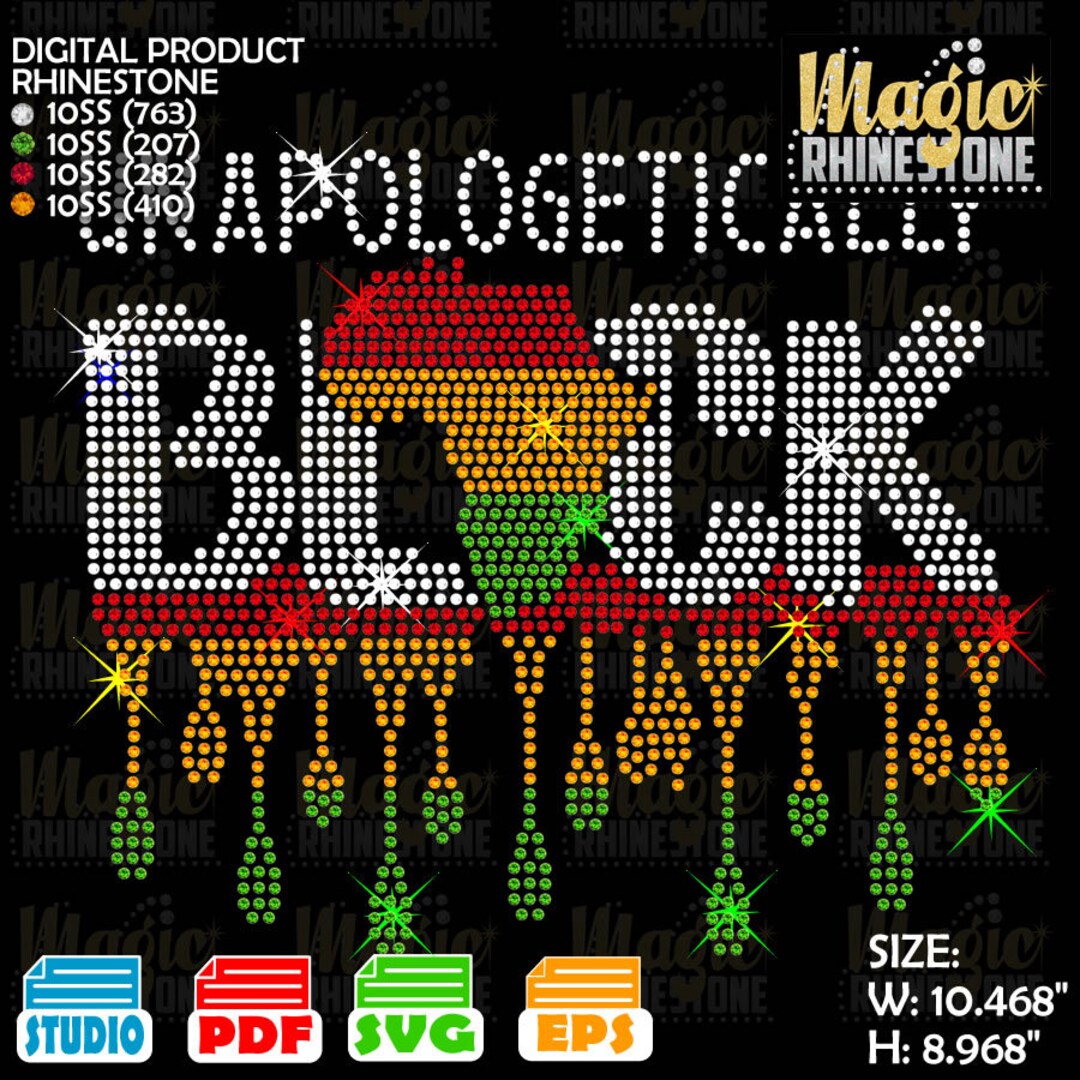 Unapologetically Black Svg, Rhinestones Svg, Roots Rhinestone Svg ...