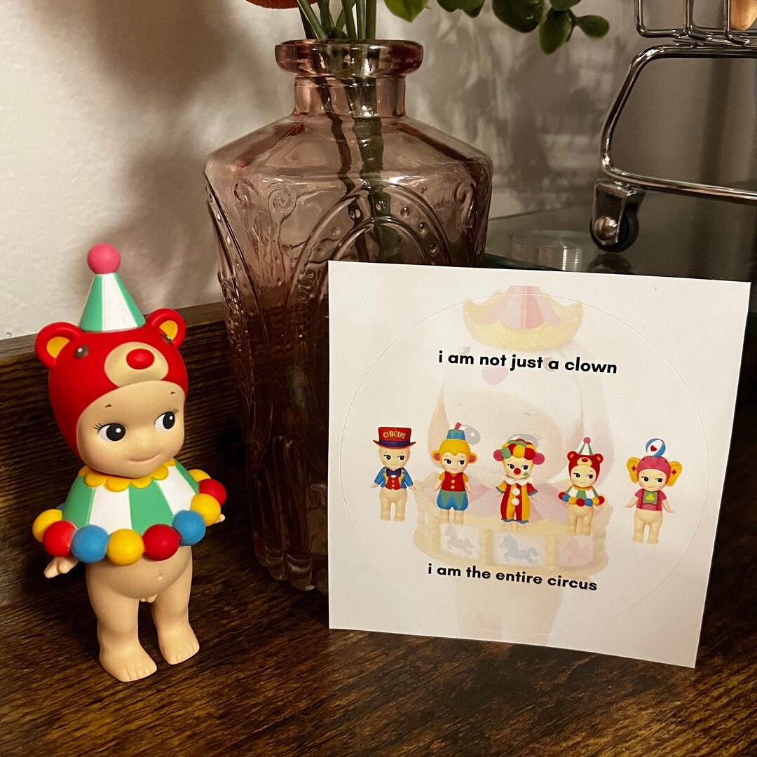 I Am Not Just a Clown I Am the Entire Circus Sonny Angel Sticker - Etsy