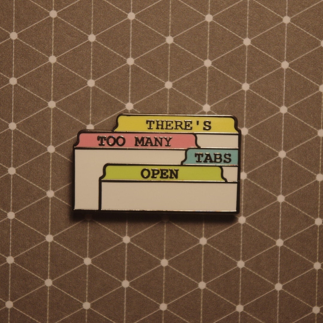 There's Too Many Tabs Open Quote Magnetic Enamel Needle Minder Pin - Etsy
