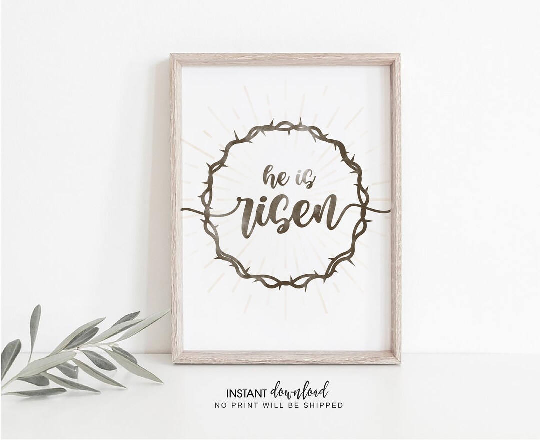 He is Risen Easter Print: Christian Wall Art (digital Download) - Etsy