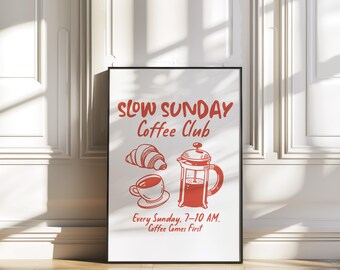 Slow Sunday Coffee Club Art Print: Minimalist Coffee Lover Poster ...