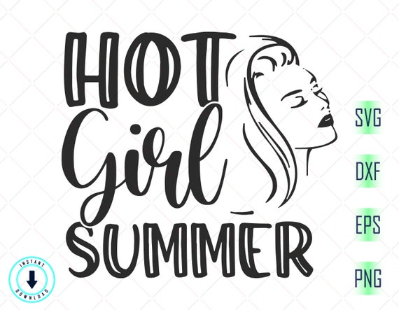 Hot Girl Summer Svg Summertime Svg Hot Girl Shit Svg - Etsy