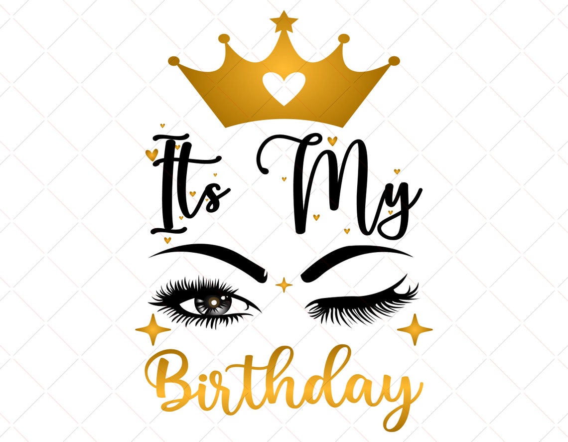 Its My Birthday Svg Birthday Svg Birthday Shirt Svg Etsy