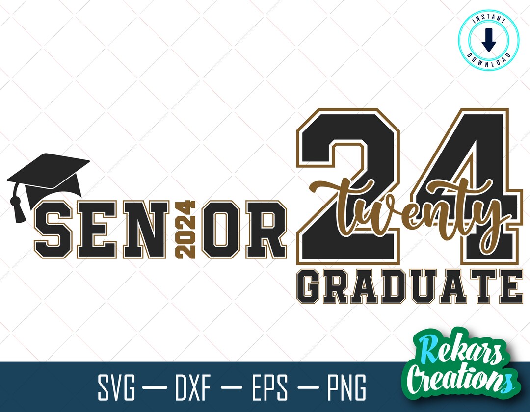 Senior 2024 Svg, 2024 Graduate Svg, Graduate Svg, Class of 2024 Svg ...
