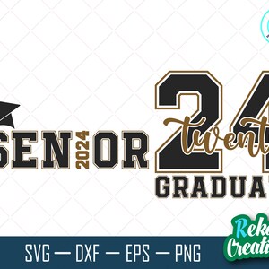 Senior 2024 Svg, 2024 Graduate Svg, Graduate Svg, Class of 2024 Svg ...