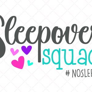 Sleepover Squad Svg- Slumber Party Svg - Girl Night Svg Files for ...