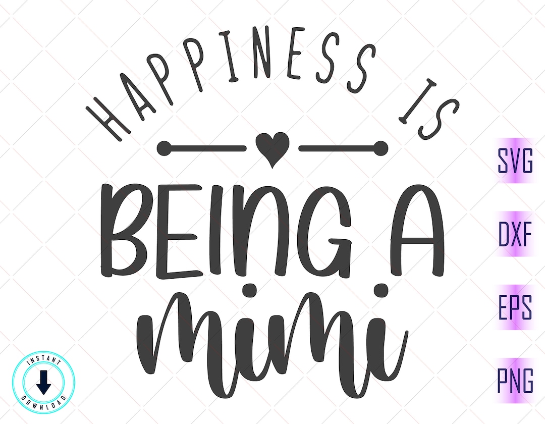 Happiness is Being A Mimi Svg - Mimi Svg - Blessed Mimi Svg - Mimi ...