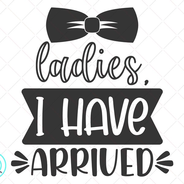 Hello Ladies I Have Arrived Svg - Etsy