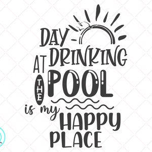 Day Drinking at the Pool Svg - Pool Svg - Summer Svg - Vacation Svg ...