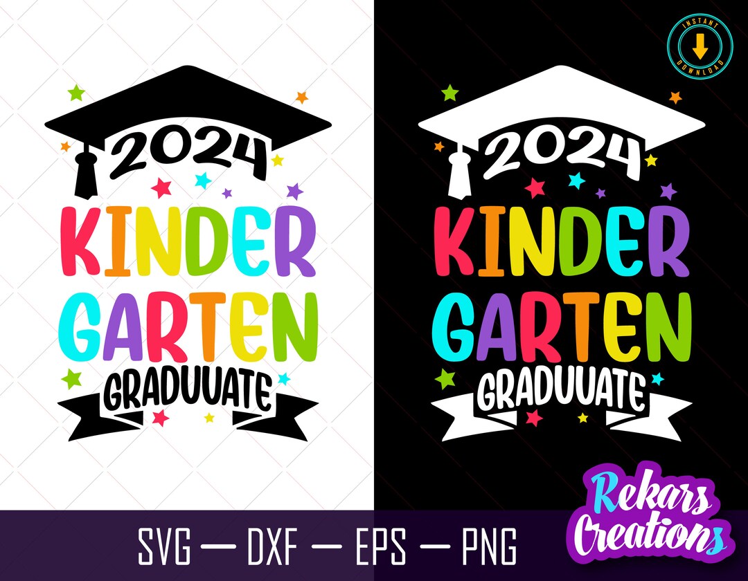 2024 Kinder Garten Graduate Svg, 2024 Graduate Svg, Graduate Svg, Class ...