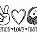 Peace Love Tiktok Svg, Peace Love SVG, Tiktok Svg, Peace Love Tiktok ...