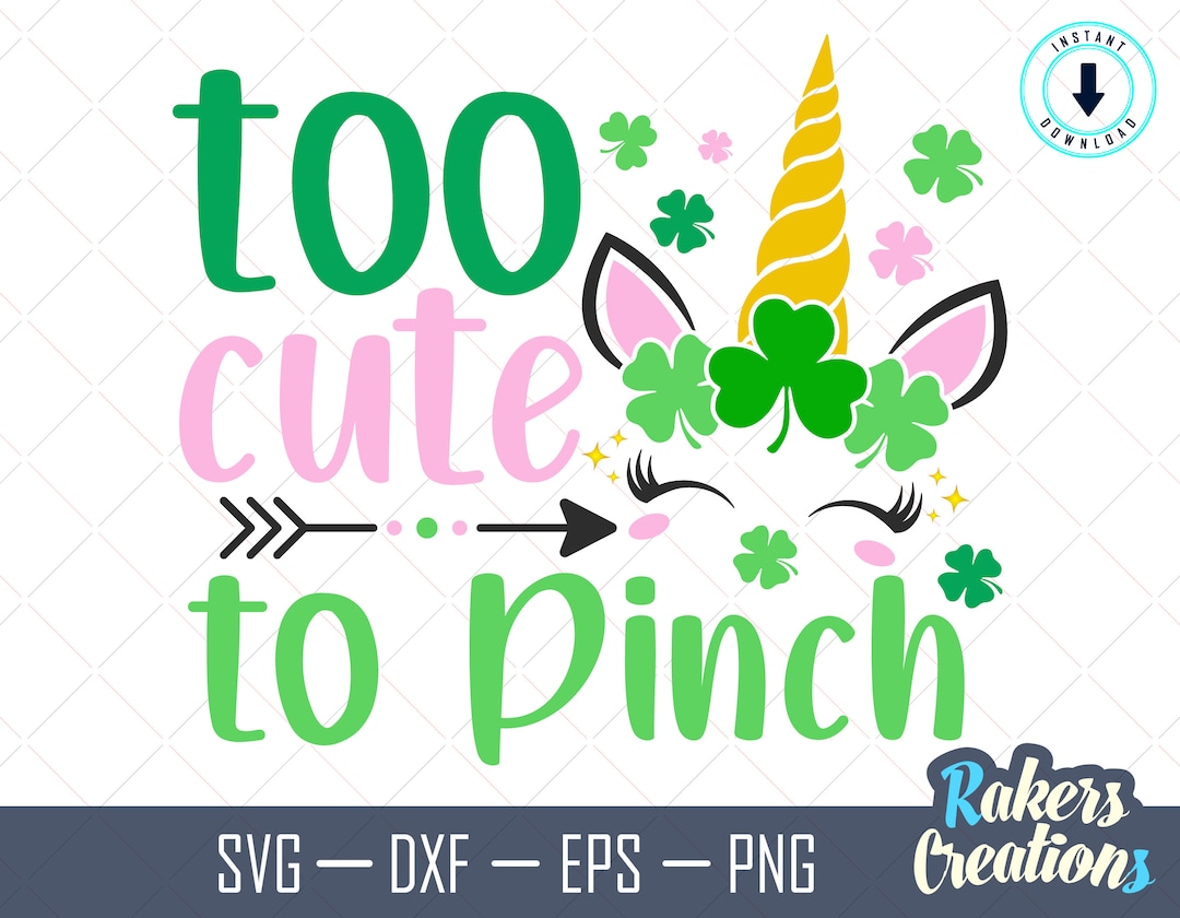 Too Cute to Pinch Svg - Pinch Proof Svg - Girl St Patricks Svg - Lucky ...