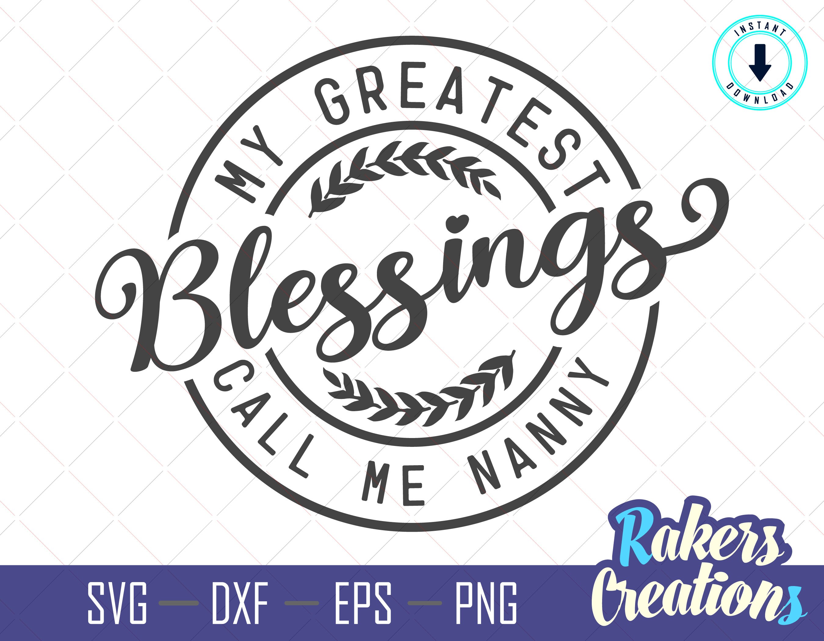 My Greatest Blessings Call Me Nanny Svg Blessed Nanny Svg - Etsy