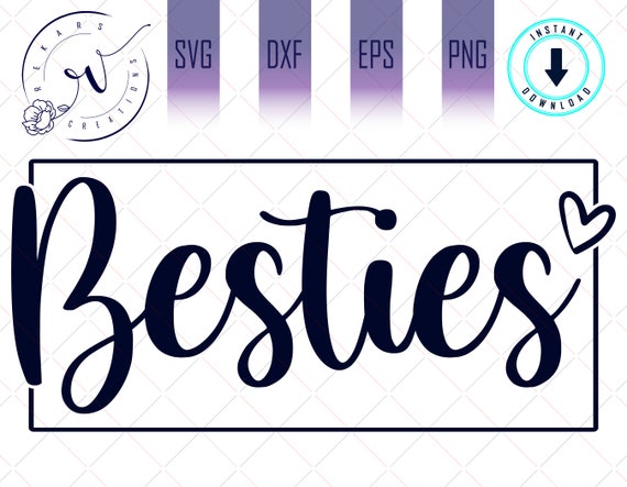 Besties Svg Best Friends Svg Friends Quote Svg For Cricut Etsy