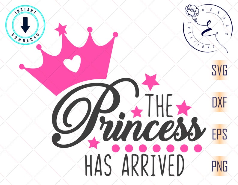 The Princess has arrived svg princess svg baby girl design | Etsy
