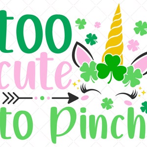 Too Cute to Pinch Svg - Pinch Proof Svg - Girl St Patricks Svg - Lucky ...